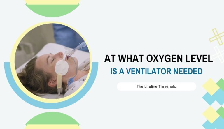 At What Oxygen Level is a Ventilator Needed